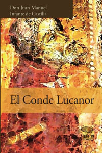 El Conde Lucanor Don Juan Manuel | Castellano en castellano